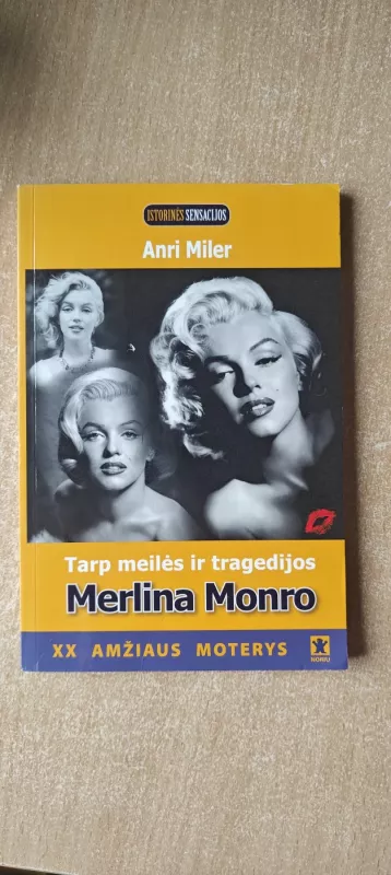 Tarp meilės ir tragedijos: Marilyn Monroe - Anri Miller, knyga