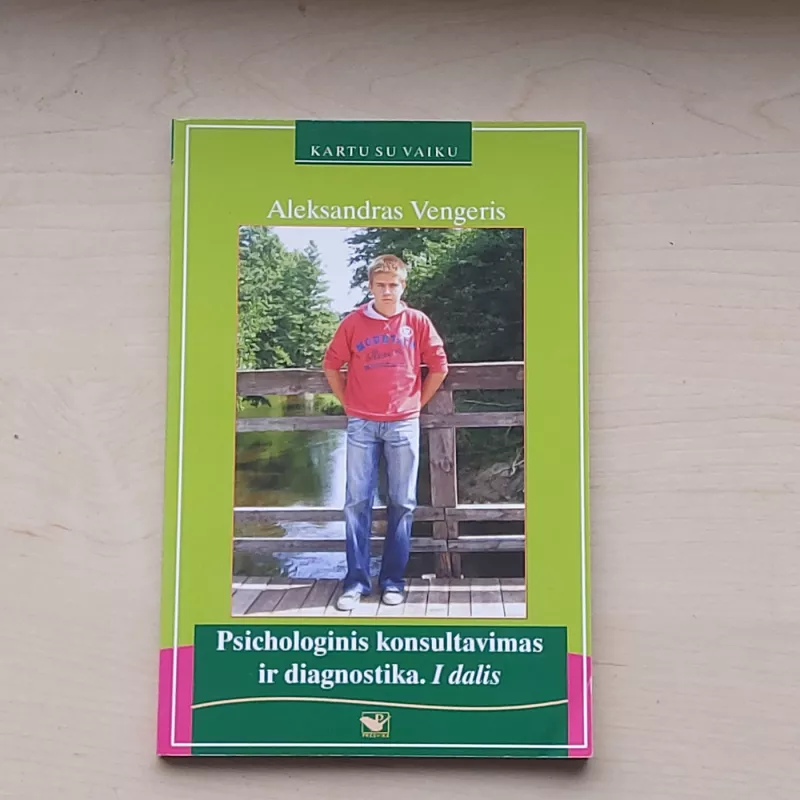psichologinis konsultavimas ir diagnostika.1 dalis - Aleksandras ...