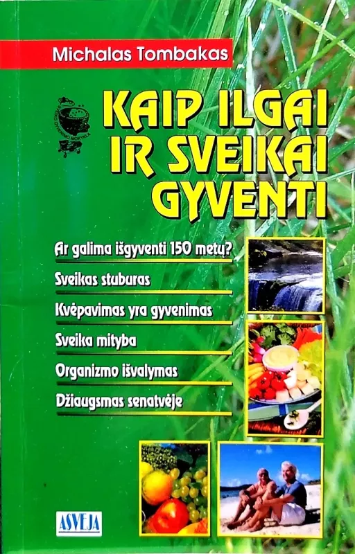 Kaip ilgai ir sveikai gyventi - Michalas Tombakas, knyga