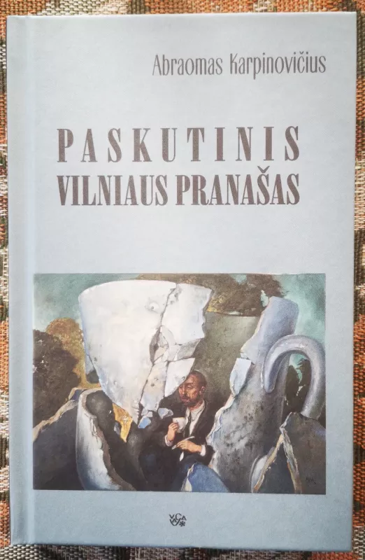 Paskutinis Vilniaus pranašas - Abraomas Karpinovičius, knyga