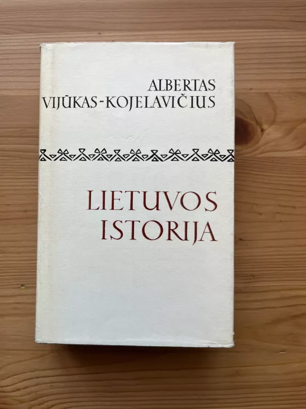 Lietuvos istorija - Albertas Vijūkas-Kojelavičius, knyga