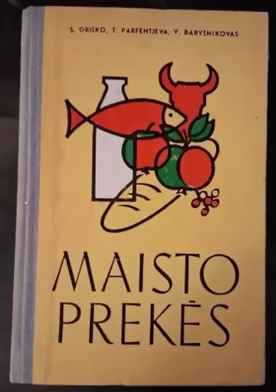 Maisto prekė: vadovėlis profesinėms technikos mokykloms - E. Griško, T. Parfentjeva, B ...