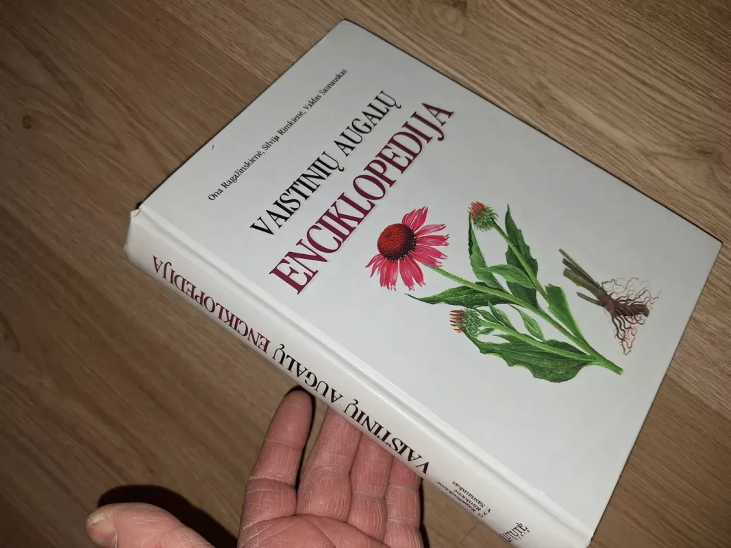 Vaistinių augalų enciklopedija - Ona Ragažinskienė, Silvija Rimkienė ...