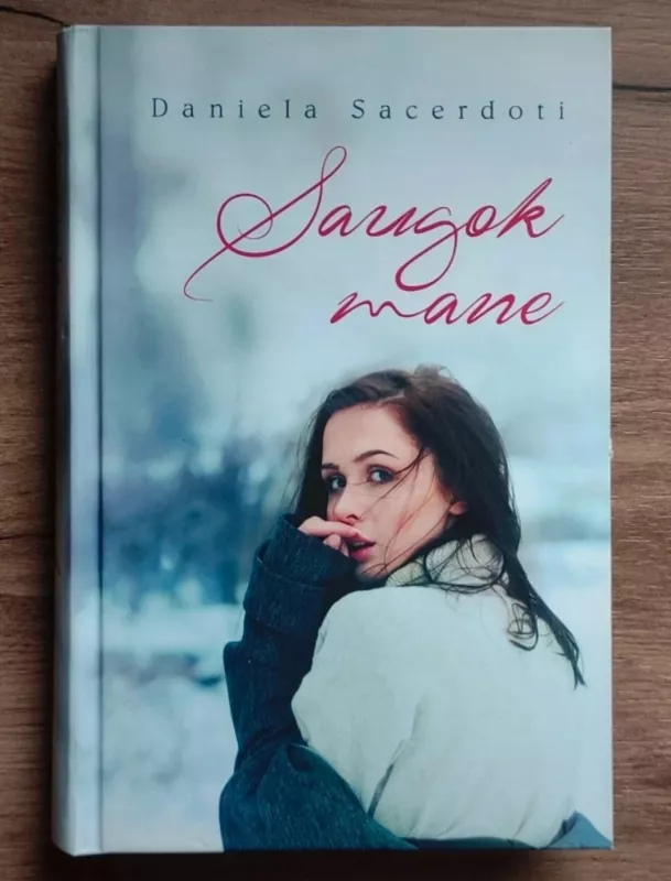 Saugok mane - Daniela Sacerdoti, knyga