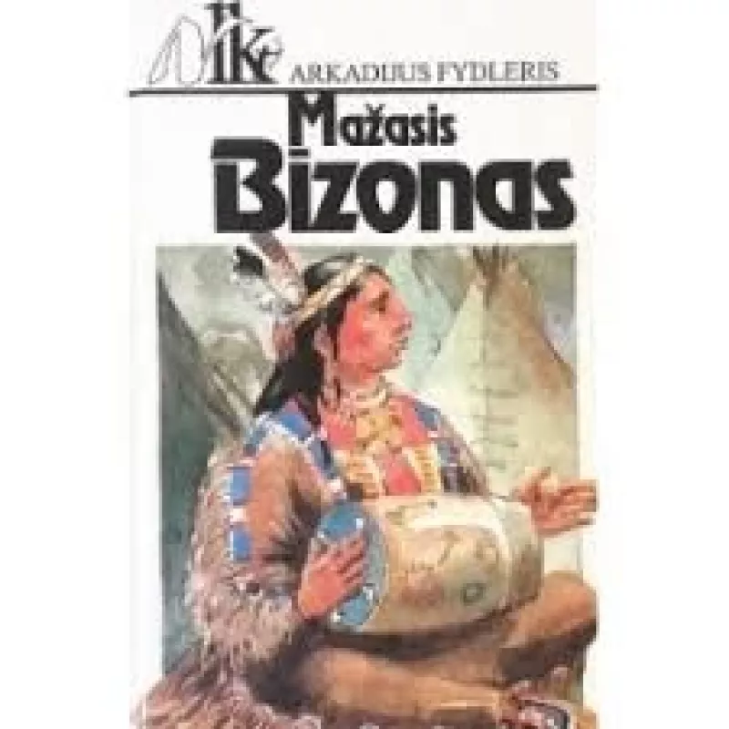 Mažasis bizonas - Fydleris A., knyga