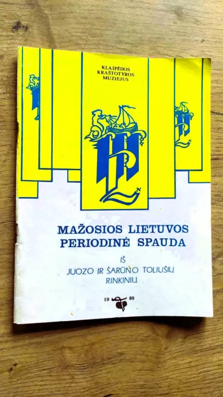 Mažosios Lietuvos periodinė spauda iš Juozo ir Šarūno Toliušių rinkinių ...