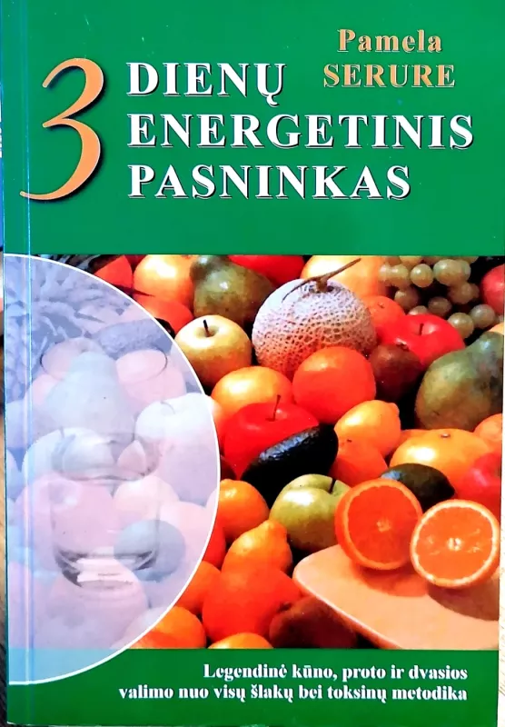 3 dienų energetinis pasninkas - Pamela Serure, knyga