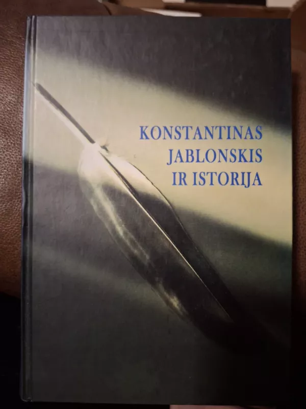 Konstantinas Jablonskis ir istorija - Autorių Kolektyvas, knyga