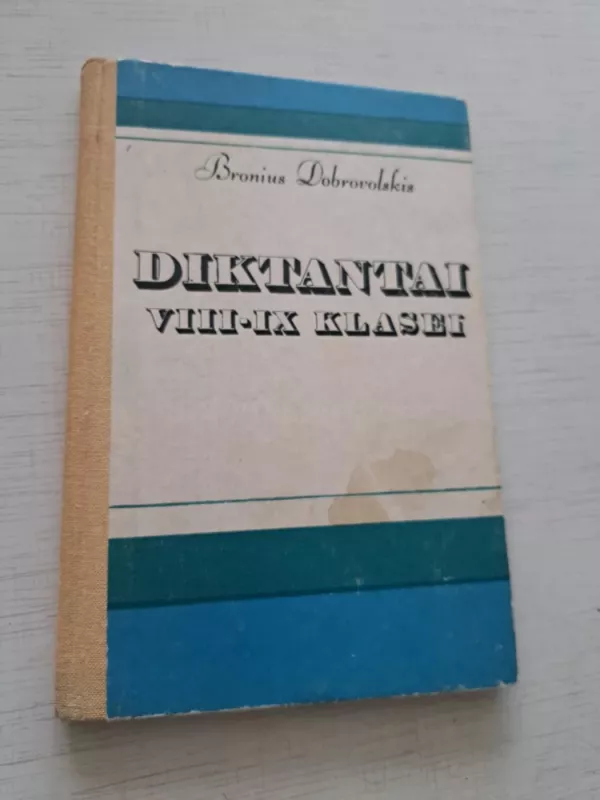 Diktantai 8-9 klasei - Bronius Dobrovolskis, knyga