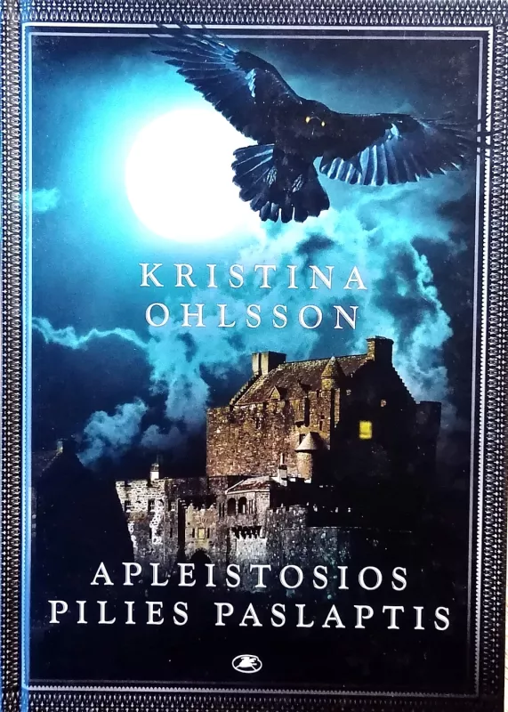 Apleistosios pilies paslaptis - Kristina Ohlsson, knyga