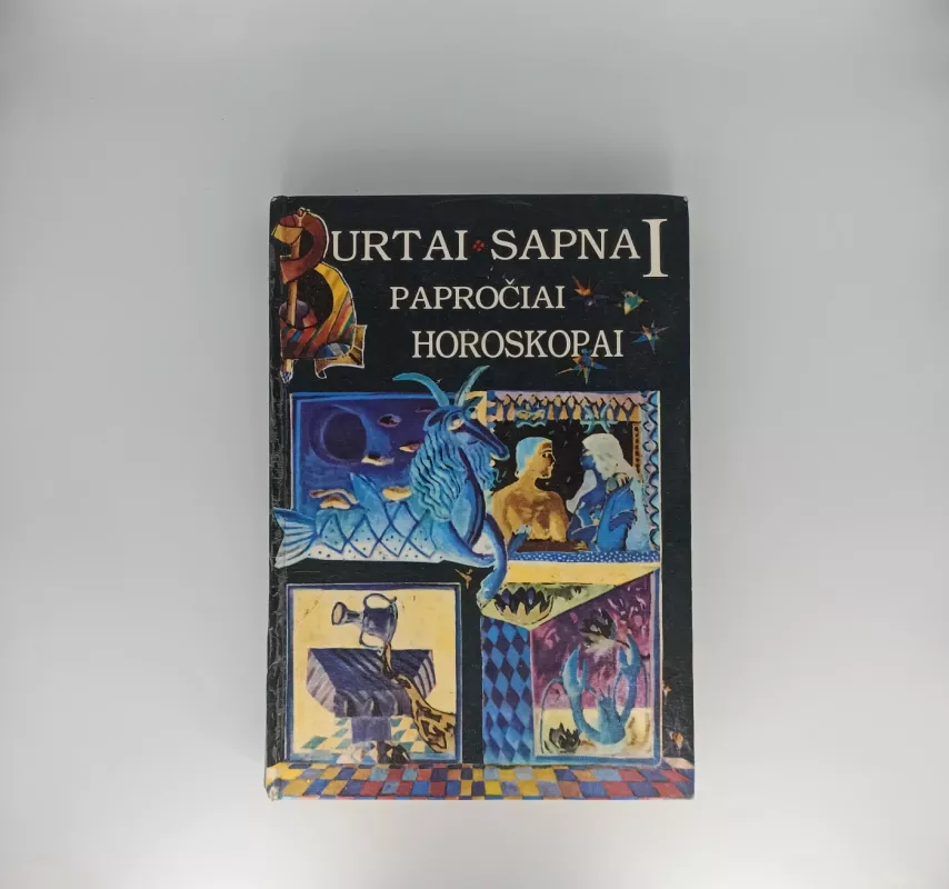 Burtai, sapnai, papročiai, horoskopai 1 knyga - Sudarė Dalia ...