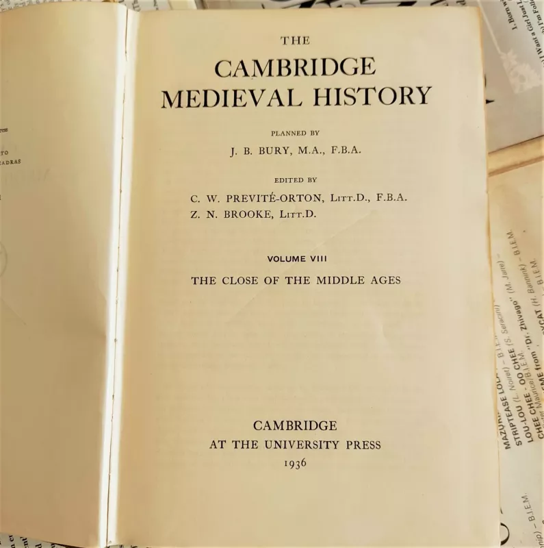 CAMBRIDGE MEDIEVAL HISTORY THE CLOSE OF THE MIDDLE AGES - J. B. BURY, knyga