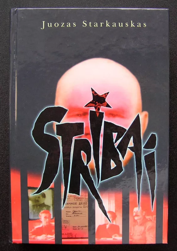 Stribai - Starkauskas Juozas, knyga