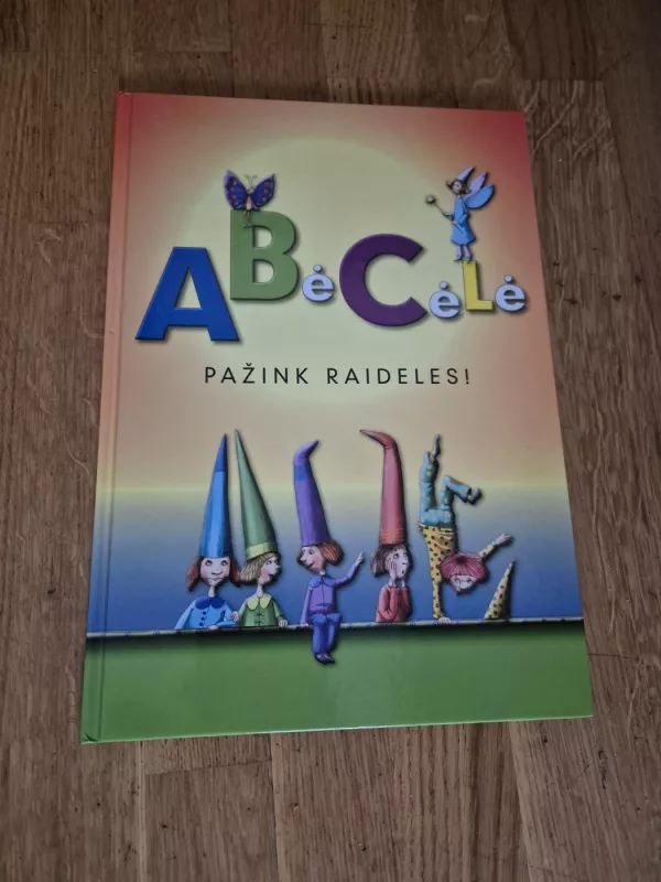 Abėcėlė: pažink raideles - Lina Žutautienė, Monika Baltrušaitytė, knyga