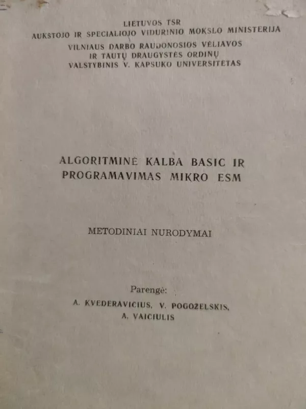 Algoritmonė kalba BASIC ir programavimas MIKRO ESM metodiniai nurodymai - A. Kvedaravičius, V ...