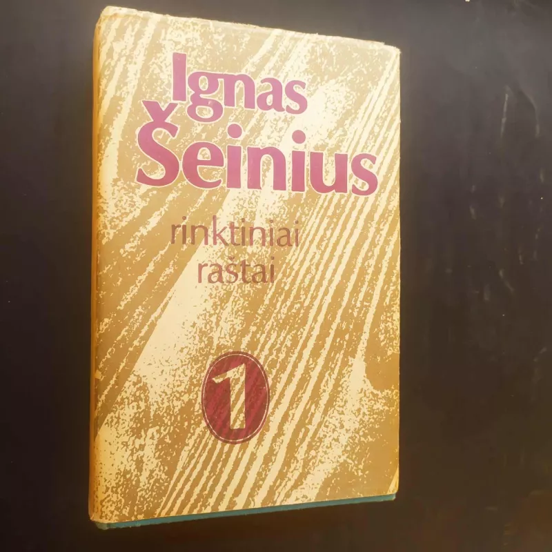 Raštai 1 tomas ,,Kuprelis" - Ignas Šeinius, knyga