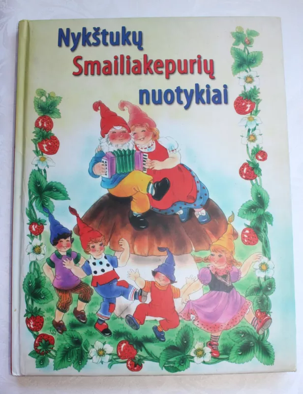 Nykštukų smailiakepurių nuotykiai - CHRISTL Vogl, knyga