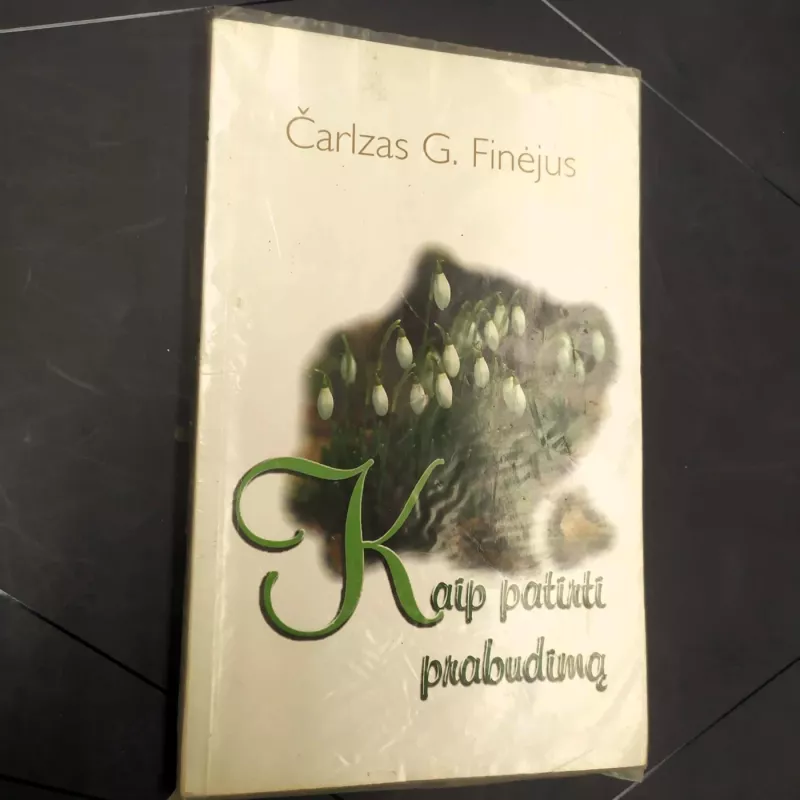 kaip patirti prabudimą - Charles G. Finney, knyga