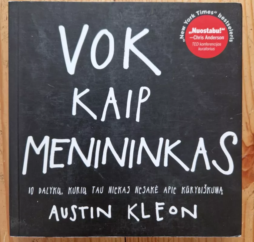 Vok kaip menininkas. 10 dalykų, kurių tau niekas nepasakė apie ...