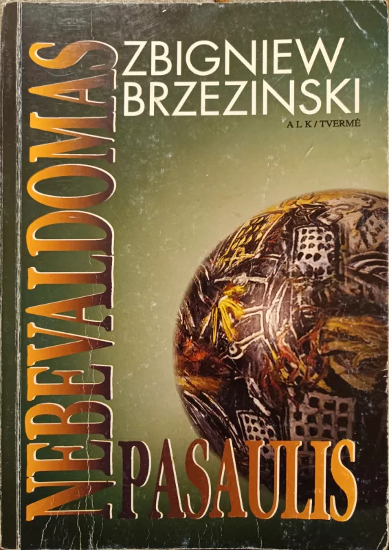 Nebevaldomas pasaulis - Zbigniew Brzezinski, knyga