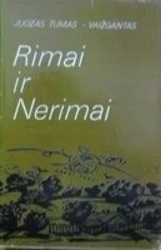 Rimai ir nerimai - Autorių Kolektyvas, knyga